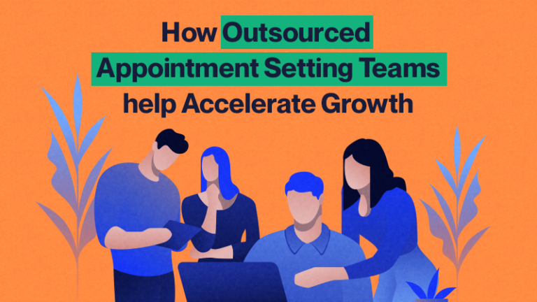 How Outsourced Appointment Setting Teams help Accelerate Growth | Callbox